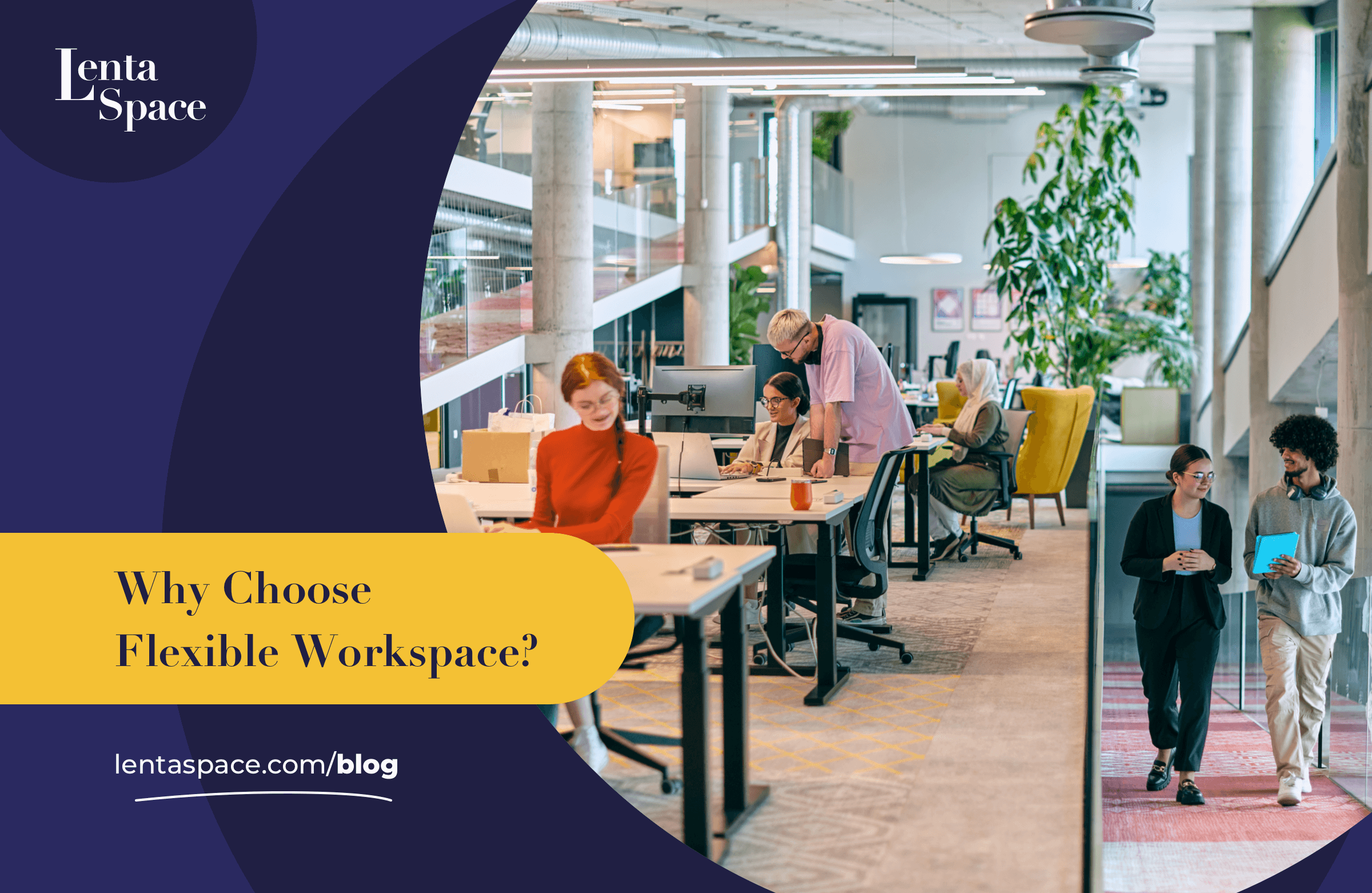 Why Choose Flexible Workspace? - LentaSpace